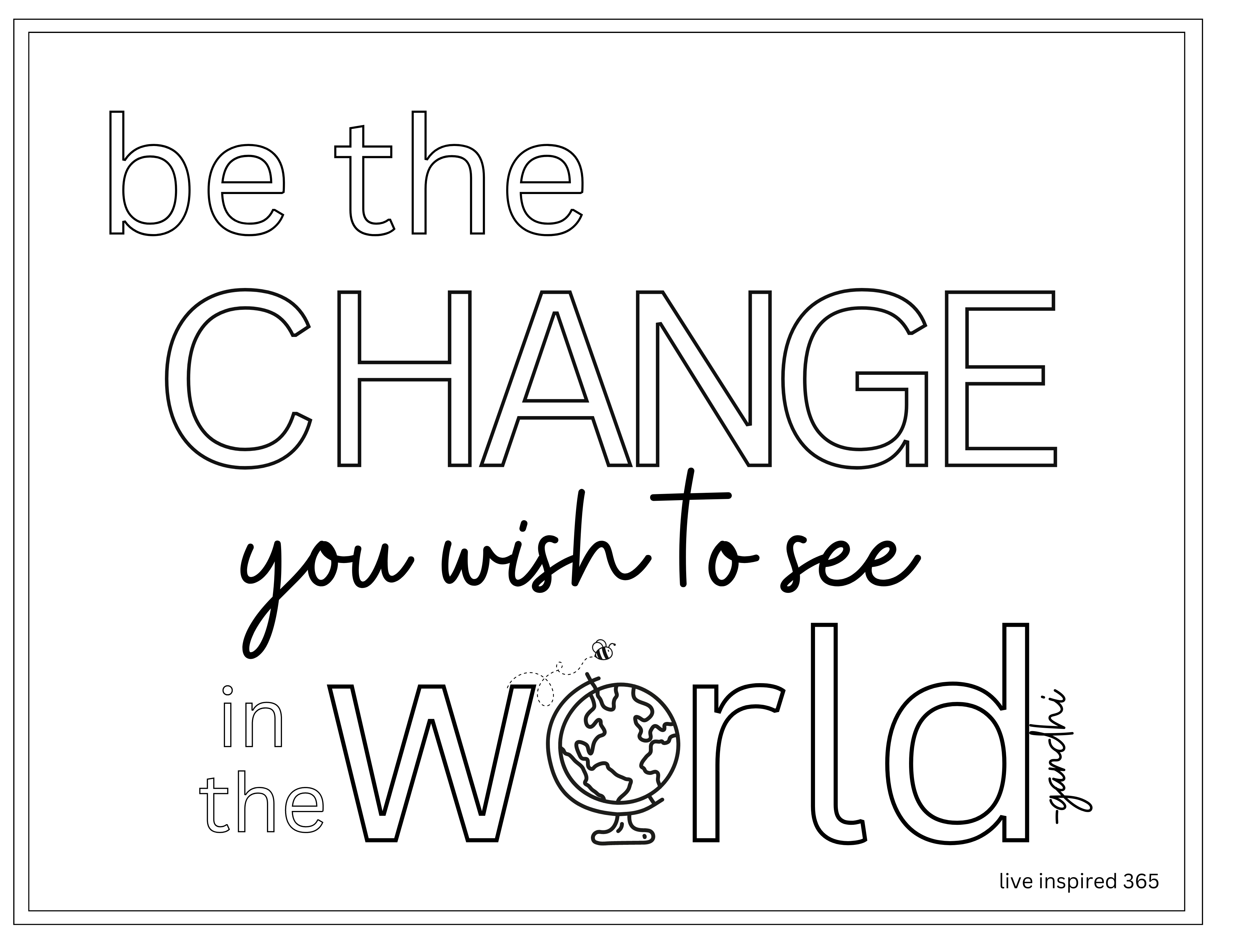 Be the Change-Coloring Page – live inspired 365